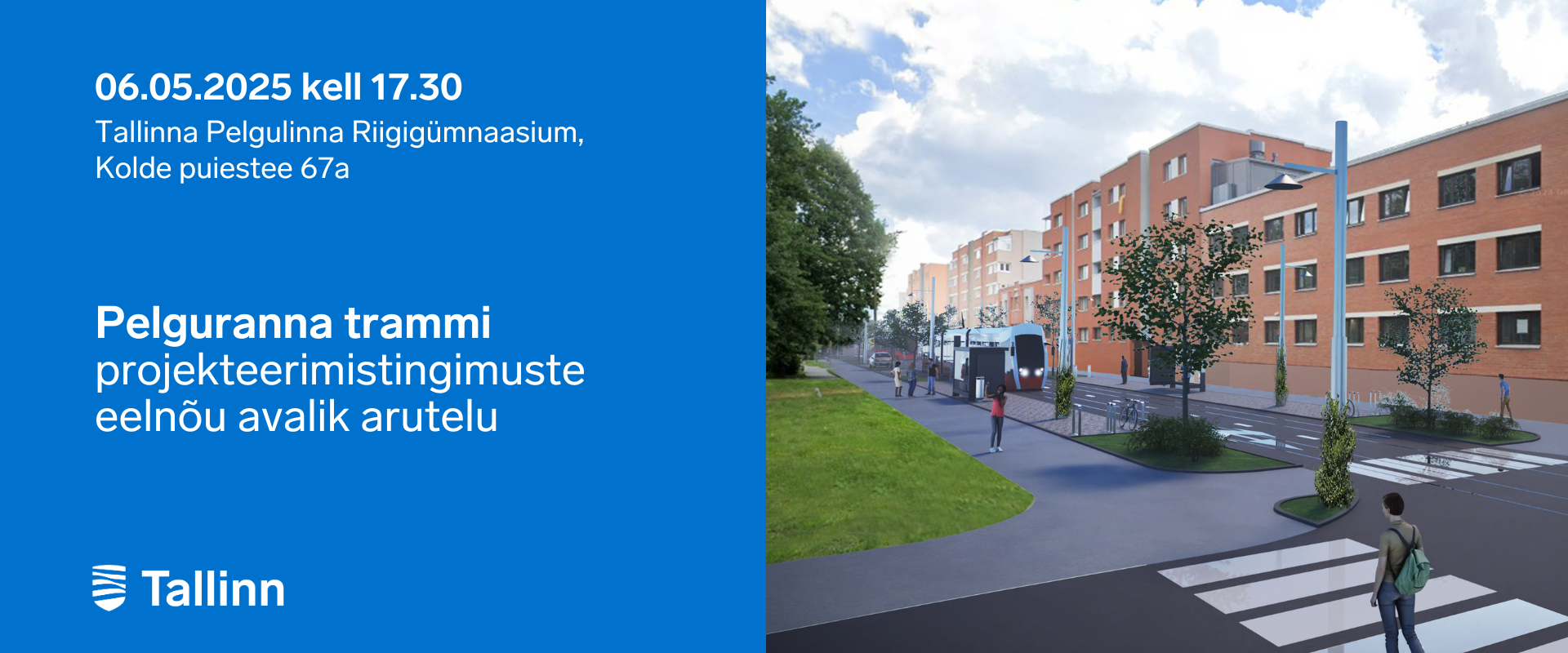 Pelguranna trammiliini rajamine | Tallinn