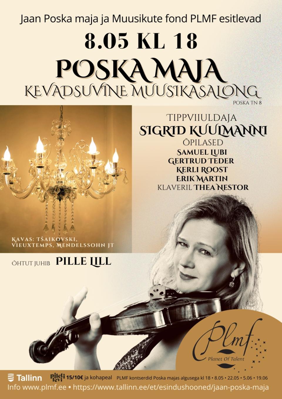 Jaan Poska maja kevadsuvine muusikasalong: tippviiuldaja Sigrid ...