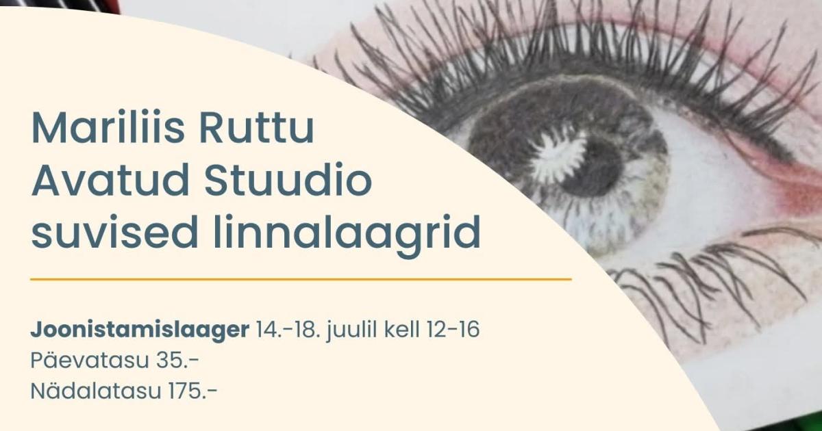 Mariliis Ruttu avatud stuudio kunstilaagrid Viimsis | Tallinn