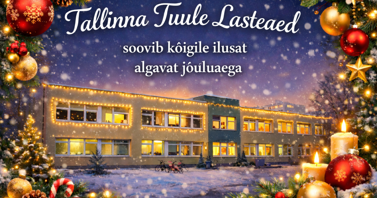 Jõuluaeg Tuule lasteaias | Tallinn